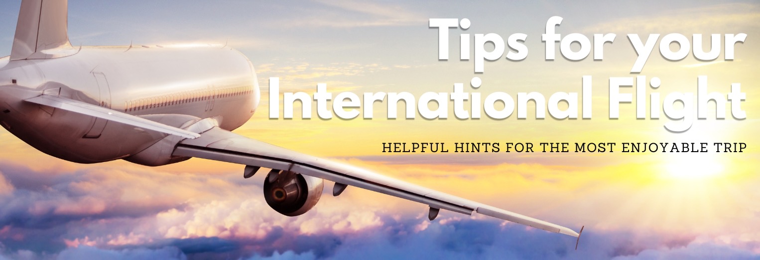 Tips & Tricks for Your International Flight - Travel with Flourish ...